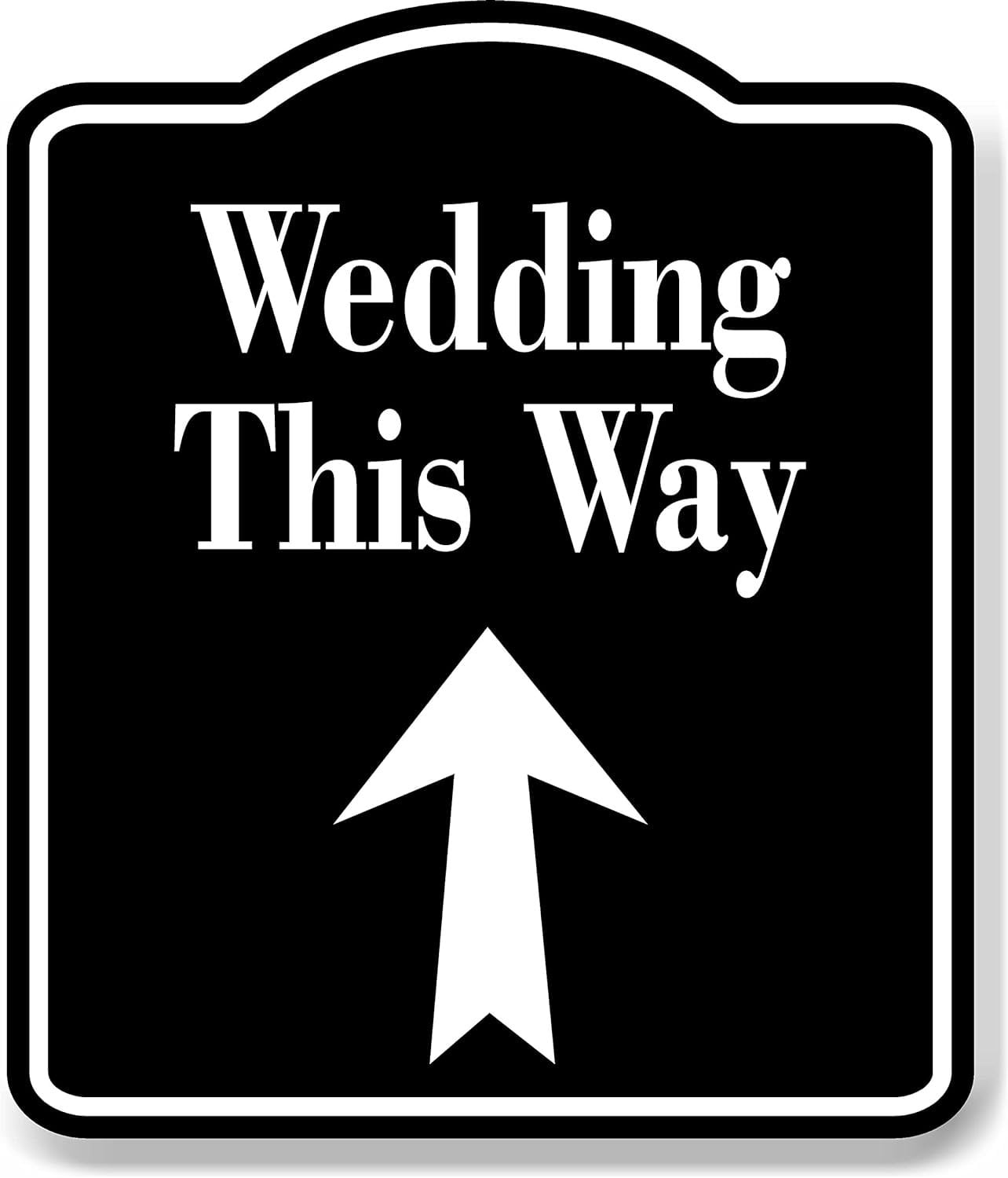 Wedding This Way Up Arrow BLACK Aluminum Composite Sign, 20"x24 ...
