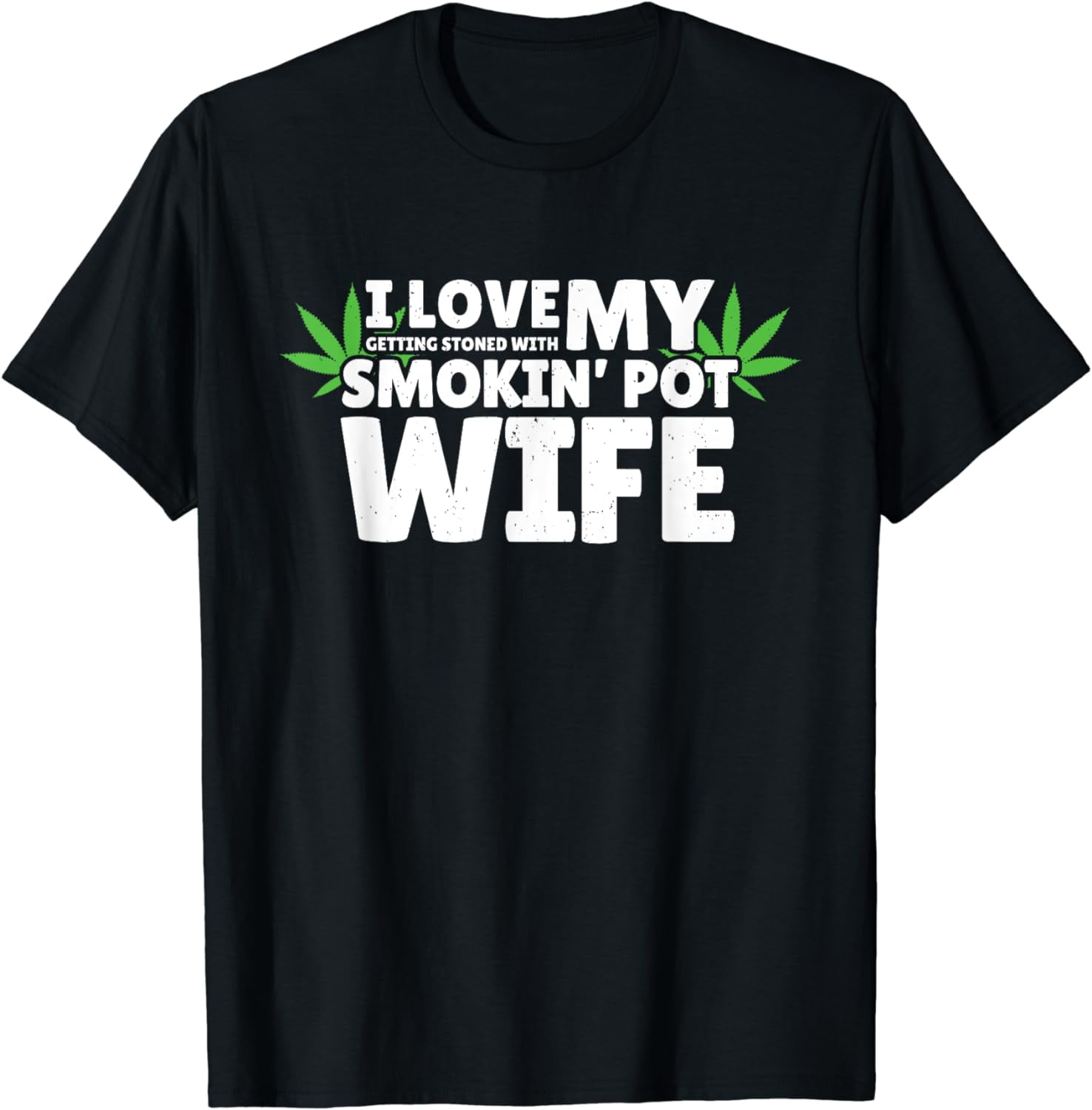 Weed Couples - Smoking Pot Wife - Stoner Couples T-Shirt - Walmart.com
