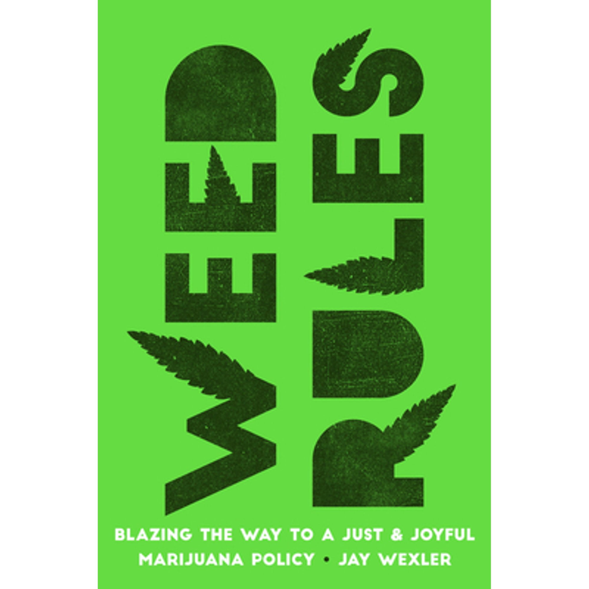 Pre-Owned Weed Rules: Blazing the Way to a Just and Joyful Marijuana ...