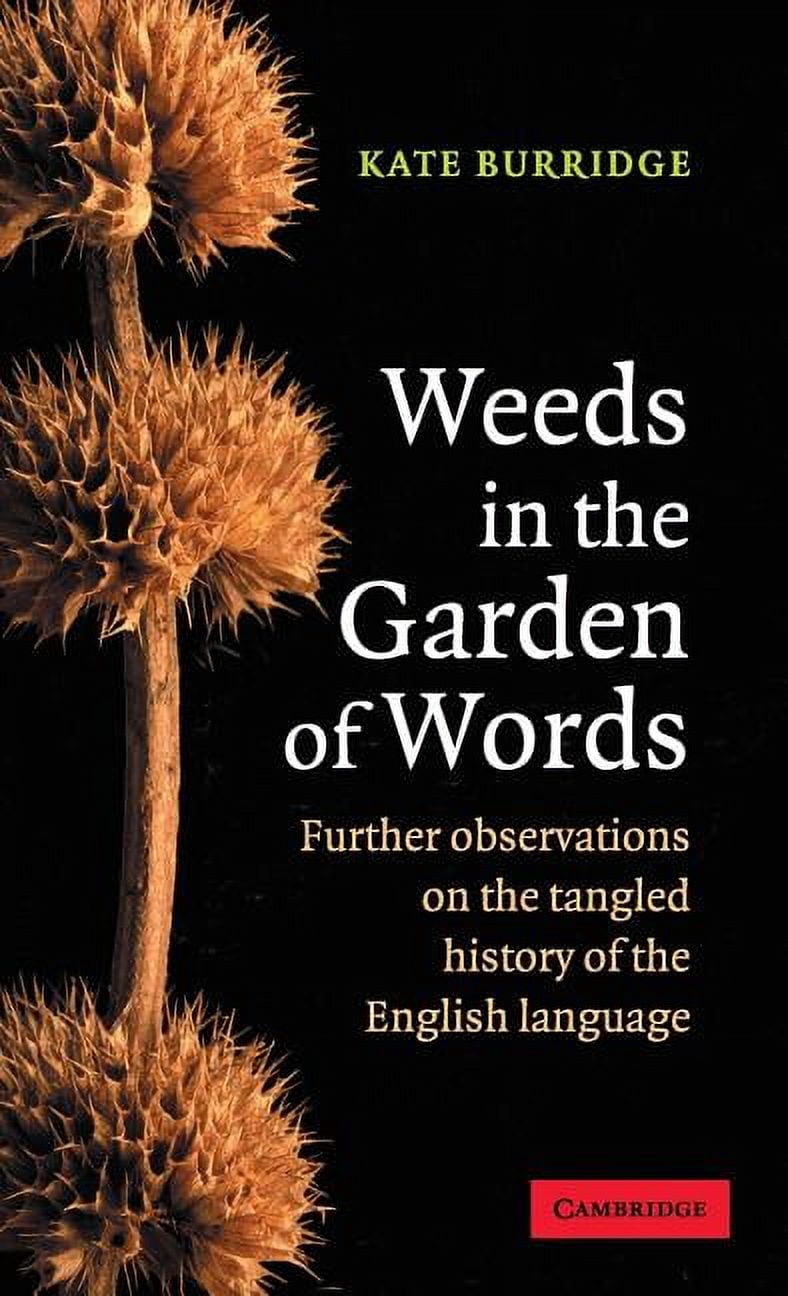 Weeds in the Garden of Words: Further Observations on the Tangled ...