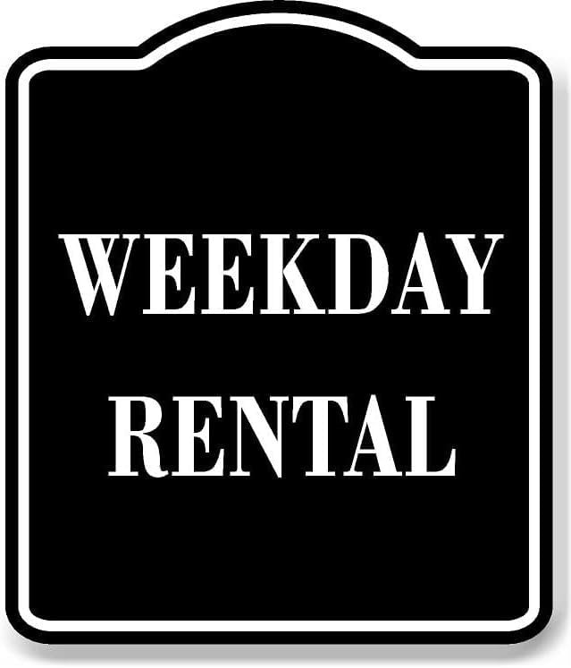 Weekday Rental BLACK Aluminum Composite Sign, 15"x18" - Walmart.com