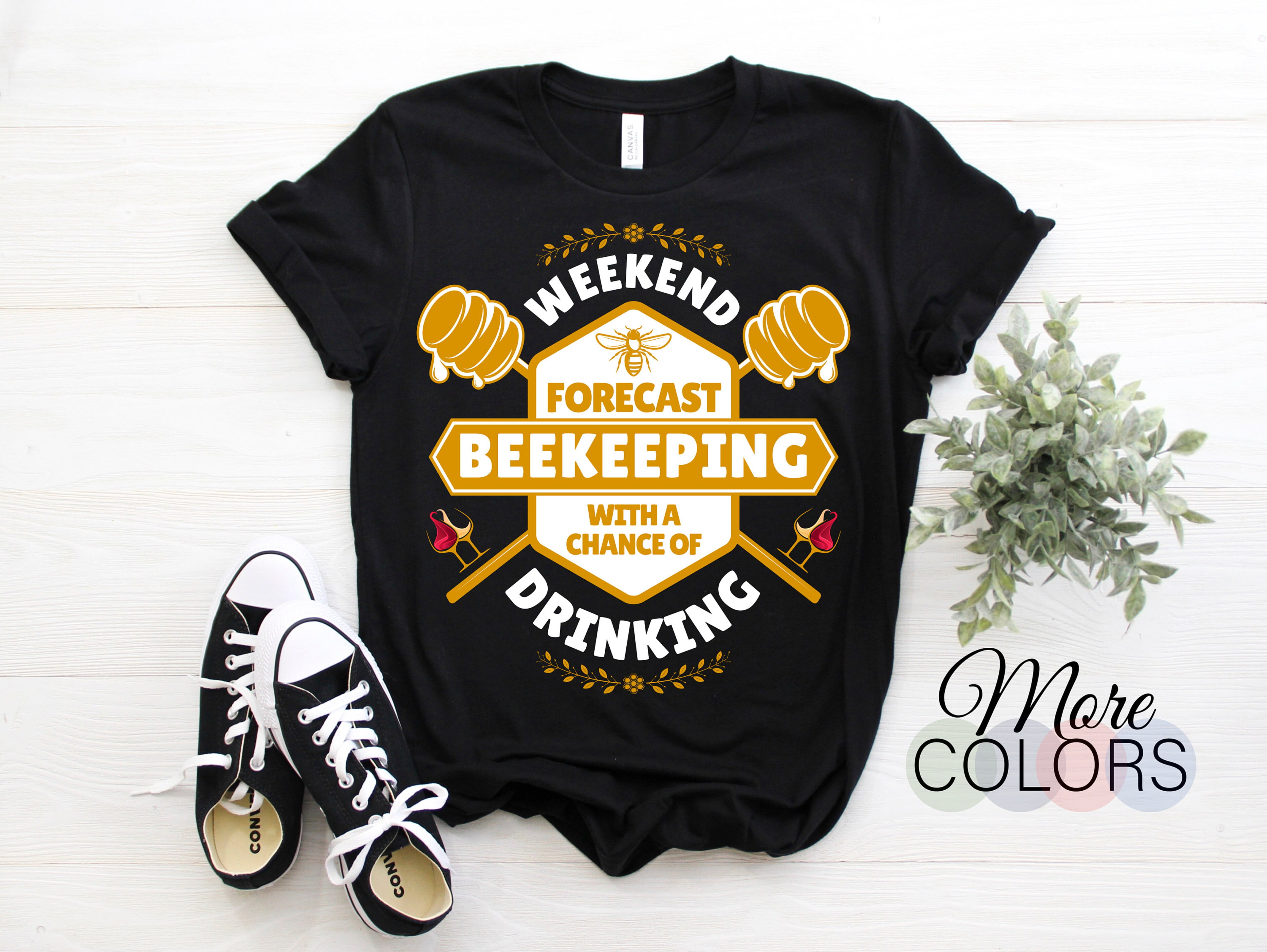 Weekend Forecast Beekeeping With A Chance Of Drinking T-Shirt ...