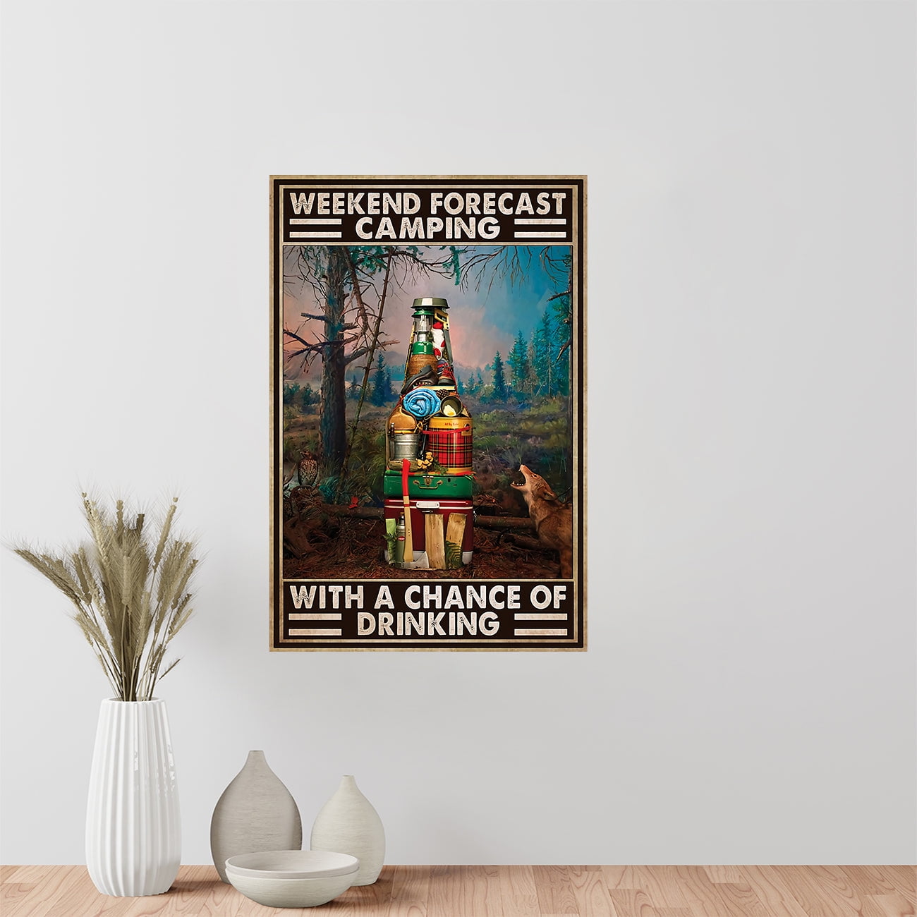 Weekend Forecast Camping With A Chance Of Drinking Poster 16 x 24 Inch Poster - Walmart.com