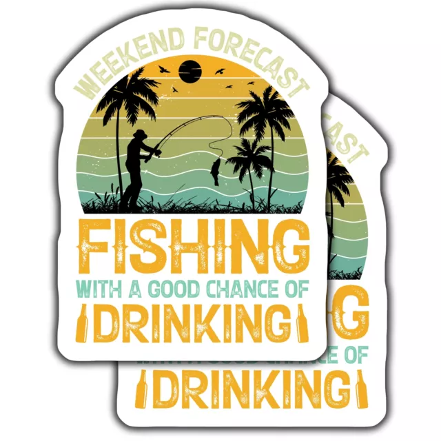 Weekend Forecast Fishing Sticker, Fishing Decal, Fishing With Drinking ...
