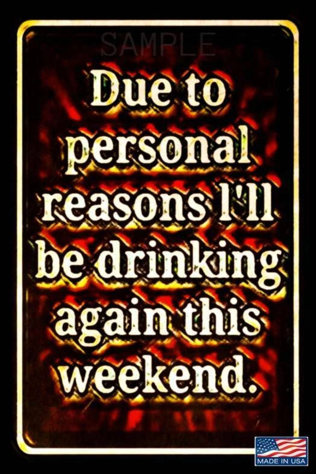 Weekend! Made In Usa Metal Sign 8"X12" Bar Drinking Man Cave Happy Hour ...