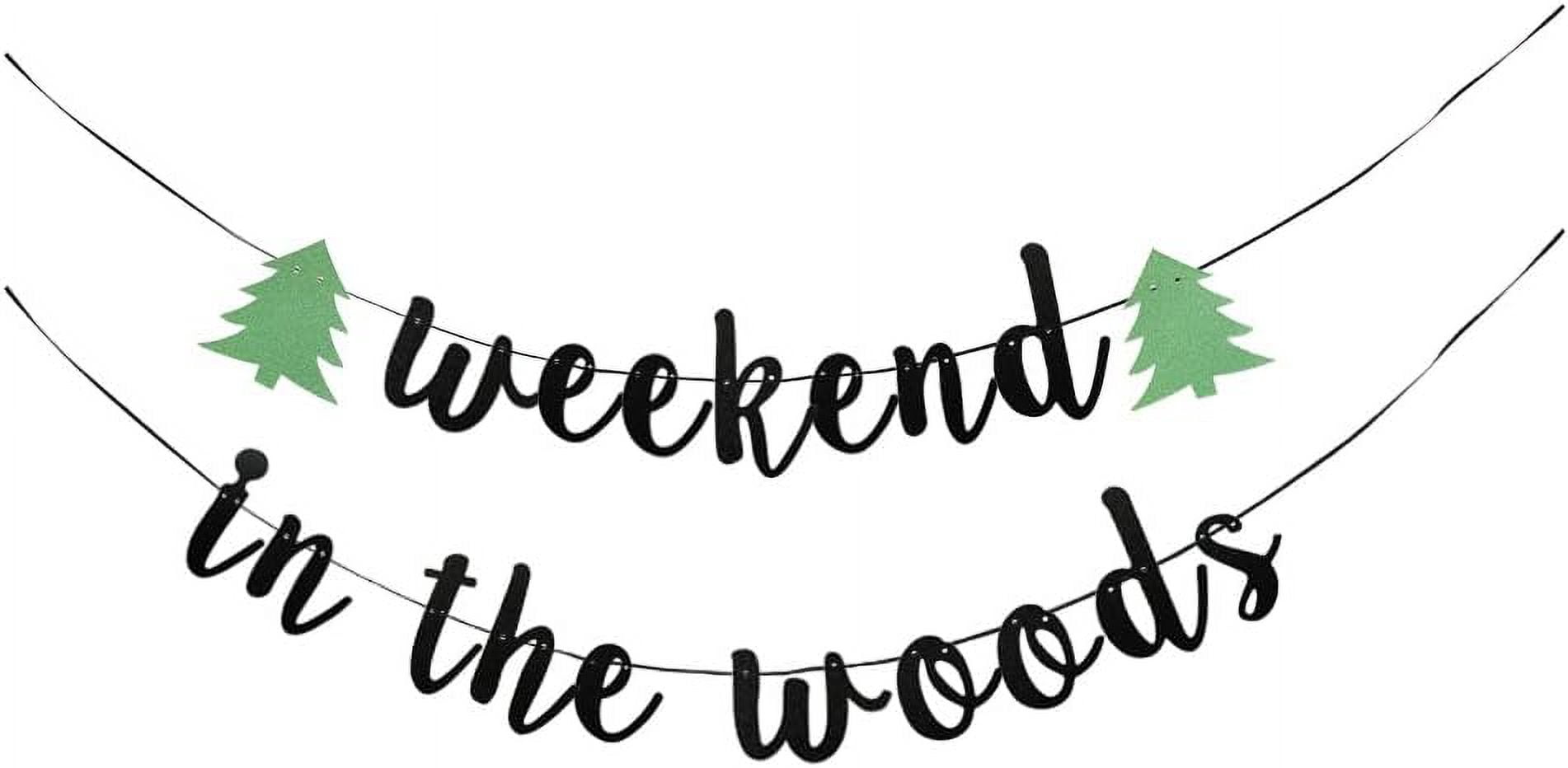 Weekend in the Woods Banner,Camp Bachelorette Banner, Girl's Weekend ...
