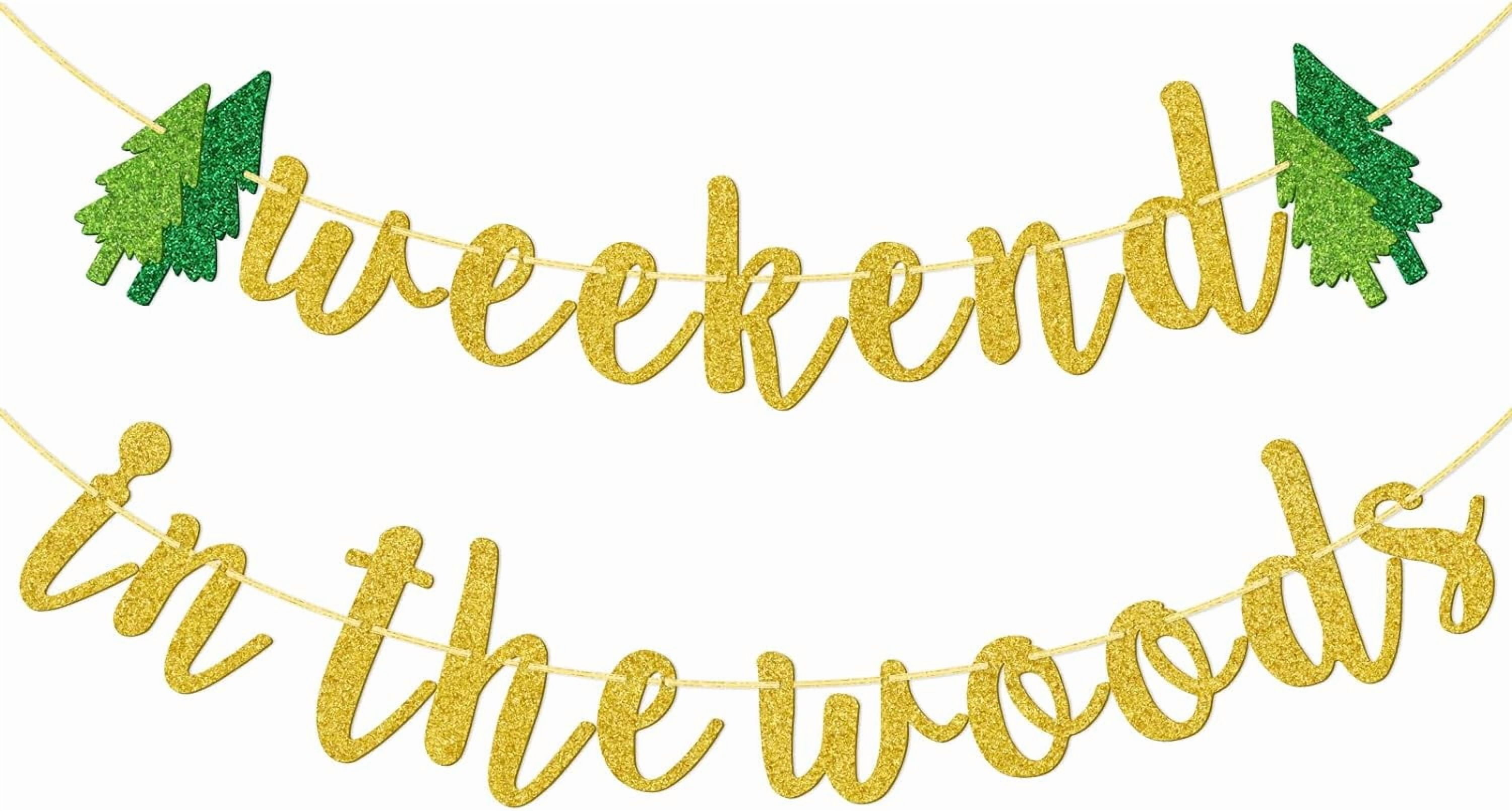 Weekend in the Woods Banner, Pre-Strung Camp Bachelorette Banner, Girl ...