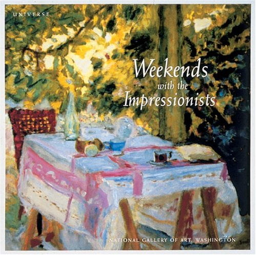 Pre-Owned Weekends with the Impressionists: Collection from the ...