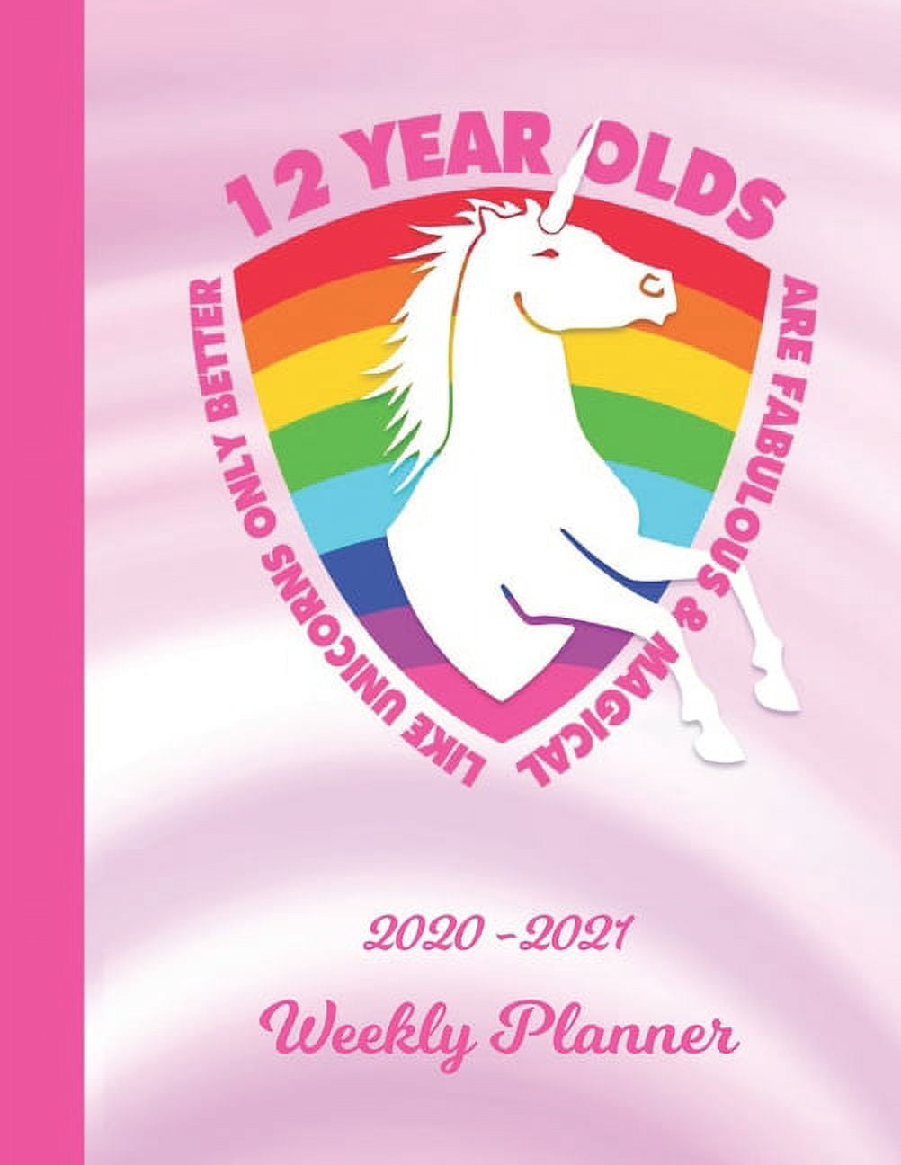 Weekly Planner : 12 Year Old 12th B-Day Pink 1 Year Organizer (12 ...