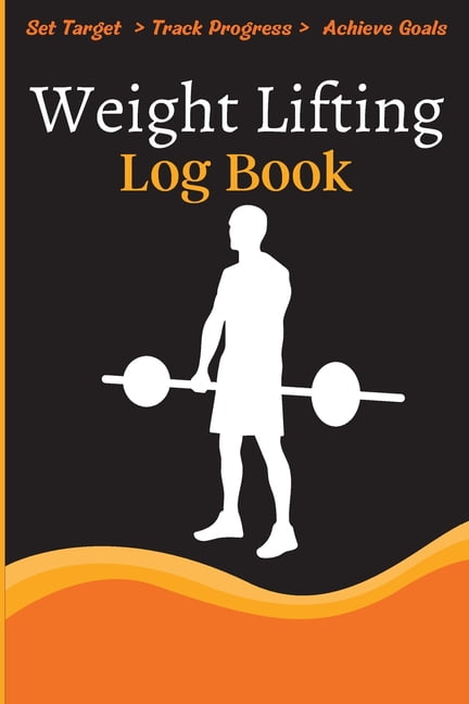 Weight Lifting Log Book: Workout Log Book & Training Journal for Weight ...