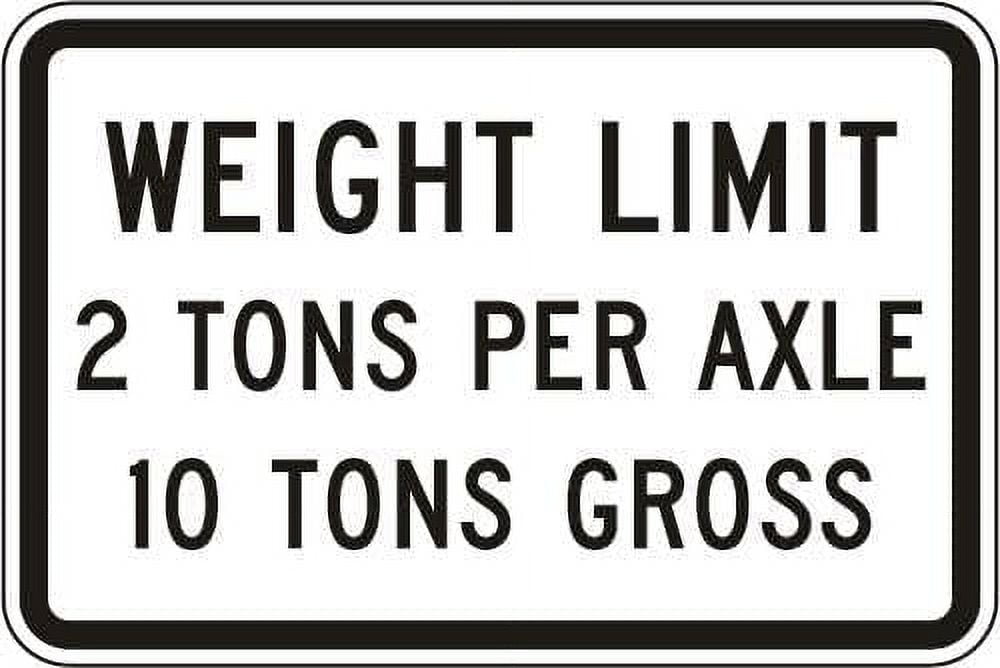 Weight Limit Signs Regulatory Traffic Signs Metal Sign Tin Sign 8x12 ...