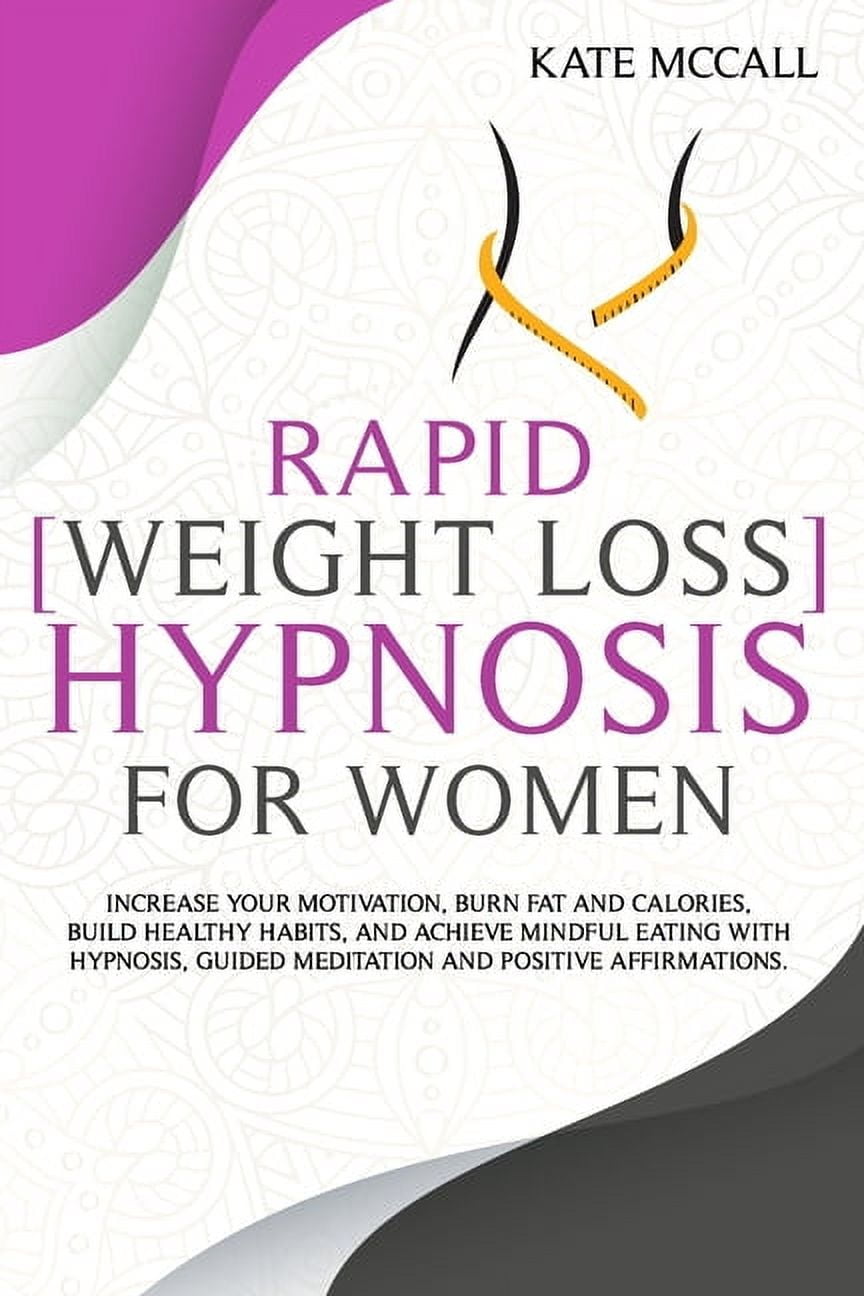 Weight Loss Hypnosis and Meditation: Rapid Weight Loss Hypnosis For ...