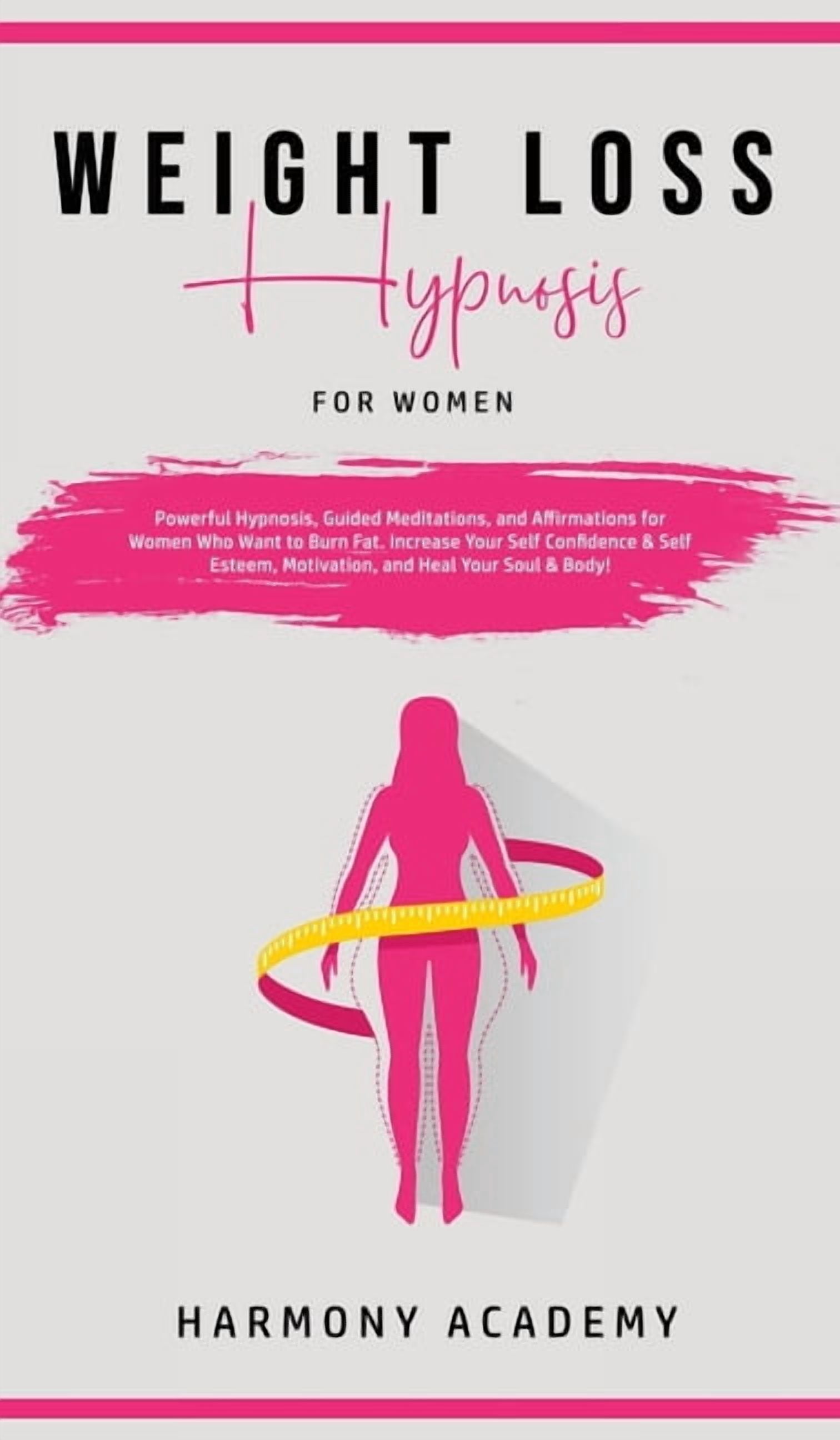 Weight Loss Hypnosis for Women: Powerful Hypnosis, Guided Meditations ...