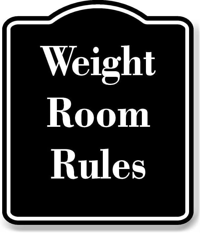 Weight Room Rules BLACK Aluminum Composite Sign 15''x18'' - Walmart.com