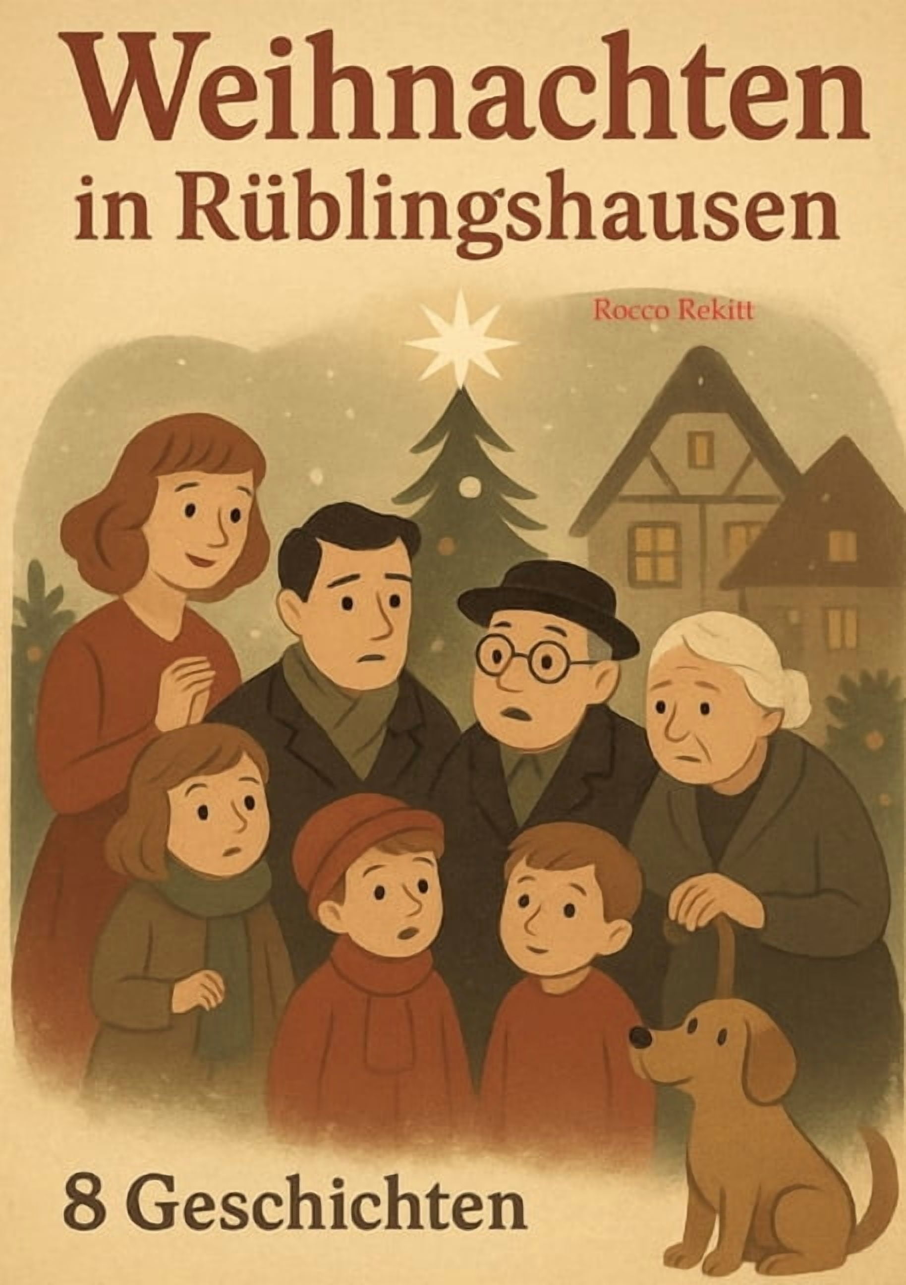 Weihnachten in RÃ¼blingshausen: Zum Vorlesen, TrÃ¤umen und Wiederfinden des WeihnachtsgefÃ¼hls ...