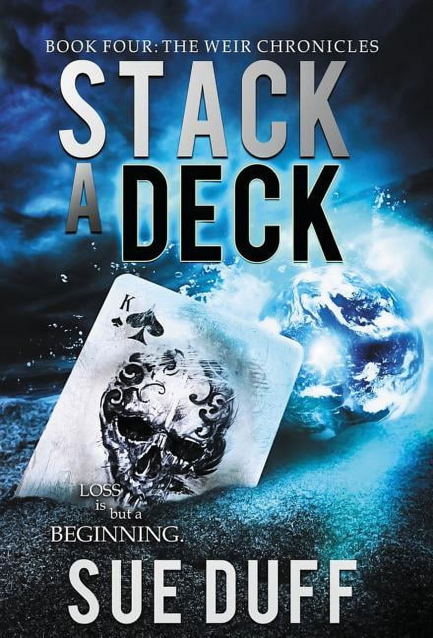 Weir Chronicles Stack a Deck: Book Four: The Weir Chronicles, Book 4 ...