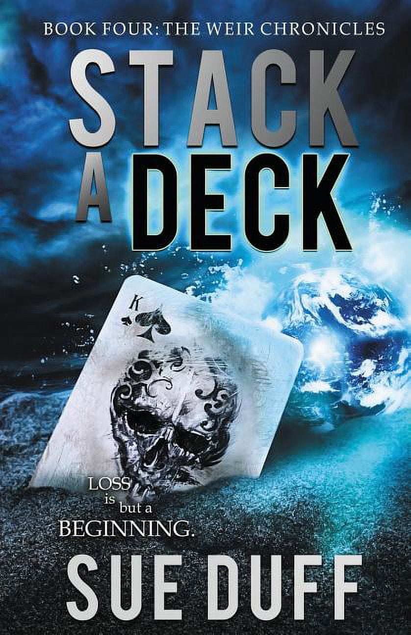 Weir Chronicles Stack a Deck: Book Four: The Weir Chronicles, Book 4 ...