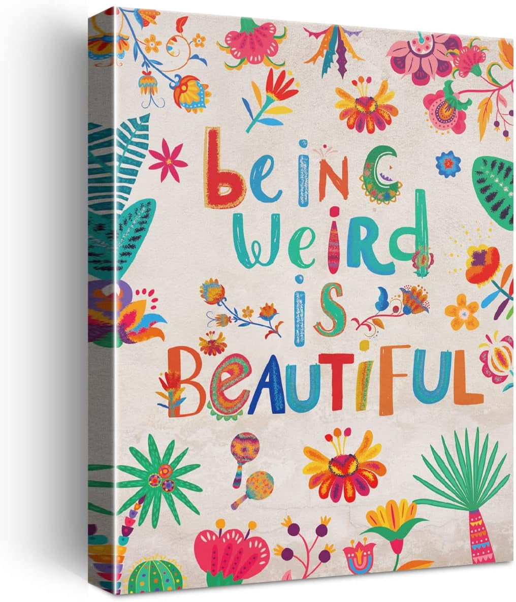 Being Weird Is Beautiful Inspirational Quote Canvas Prints Framed Wall ...
