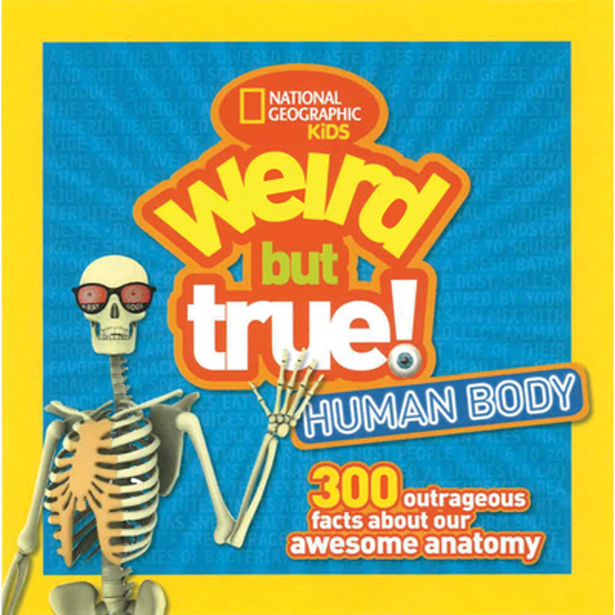 Pre-Owned Weird But True! Human Body: 300 Outrageous Facts about Your ...