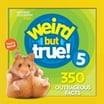 Weird but True Gross: 300 Slimy, Sticky, and Smelly Facts (Paperback ...