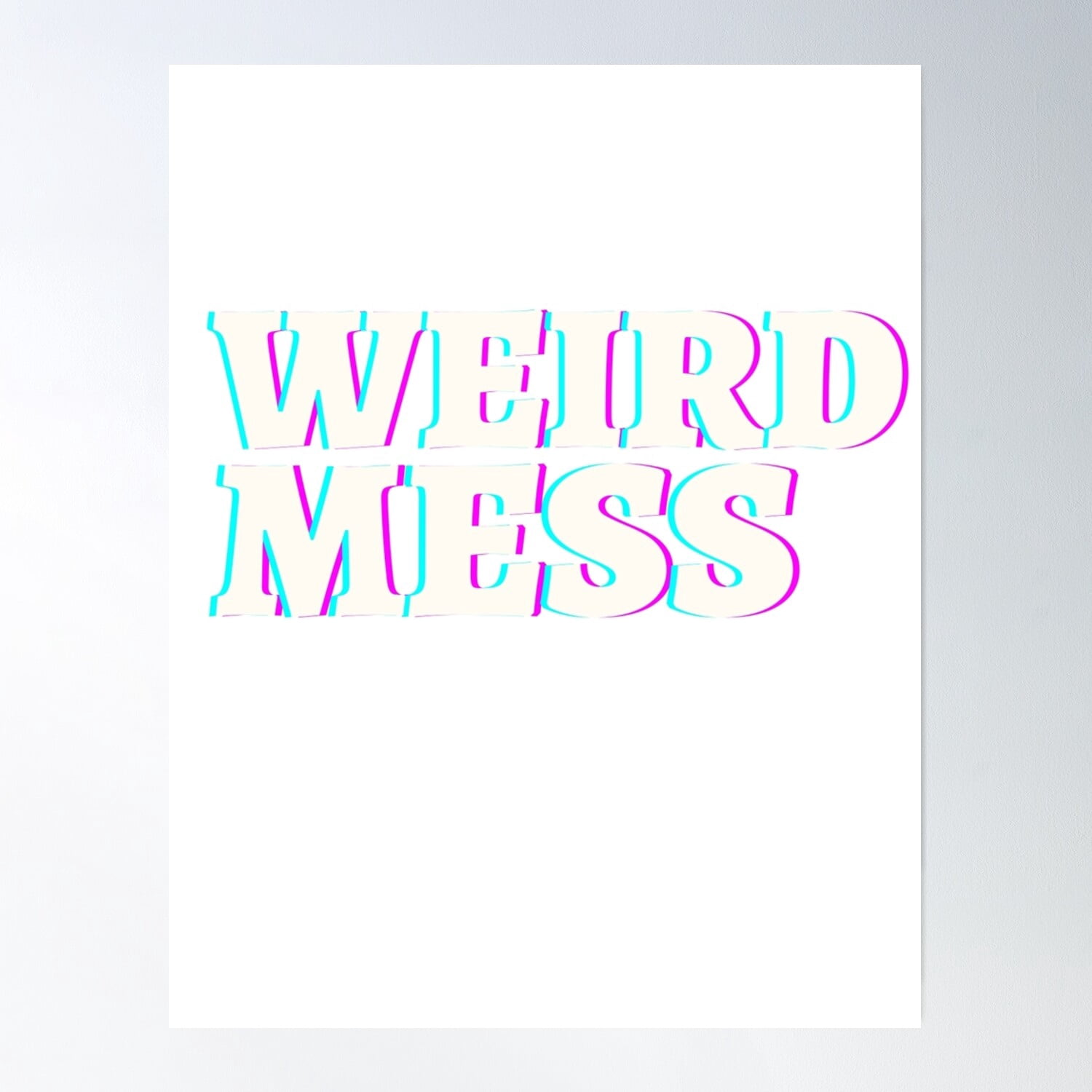 Weird Mess Poster Wall Art, Modern Wall Decor, 8x12 UNFRAMED - Walmart.com