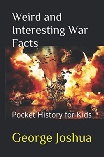 Pre-Owned Weird and Interesting War Facts: Pocket History for Kids: 2 ...