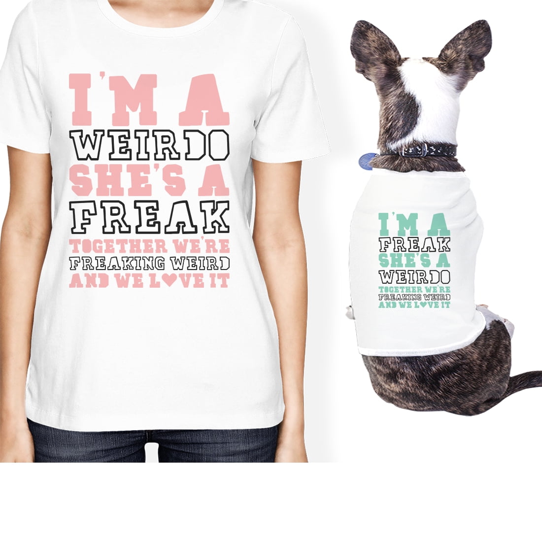 Weirdo Freak Small Pet Owner Matching Gift Outfits White T-Shirts ...