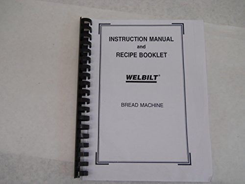 Instruction Manual ONLY for Welbilt Bread Machine Manual & Recipes Model: ABM6000 Bread REPRINT ...