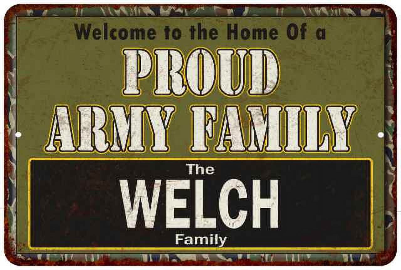 Welch Proud Army Family Sign Gift 8x12 Metal Sign 108120023259 ...