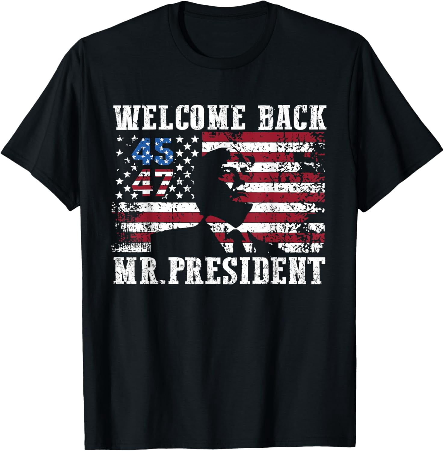 Welcome Back Mr President Donald Trump Daddy's Home US Flag T-Shirt ...