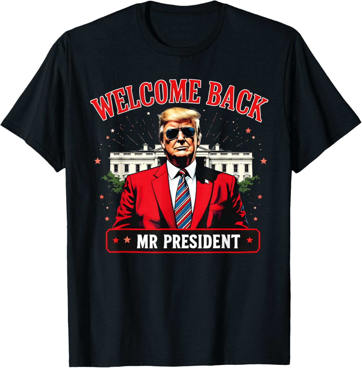 Welcome Back Mr President Donald Trump Inauguration Day 2025 T-Shirt ...