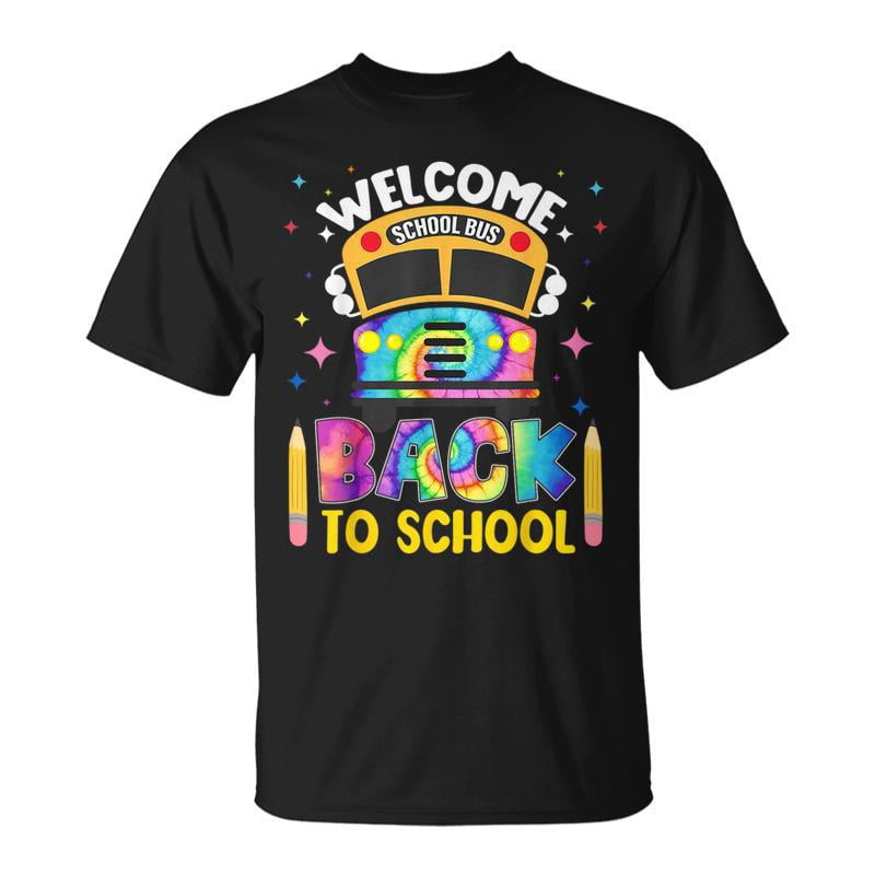 Welcome Back To School Bus Driver 1St Day Tie Dye - Walmart.com
