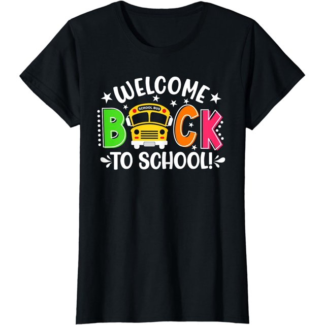 Welcome Back To School Bus Driver First Day Of School T-Shirt - Walmart.com