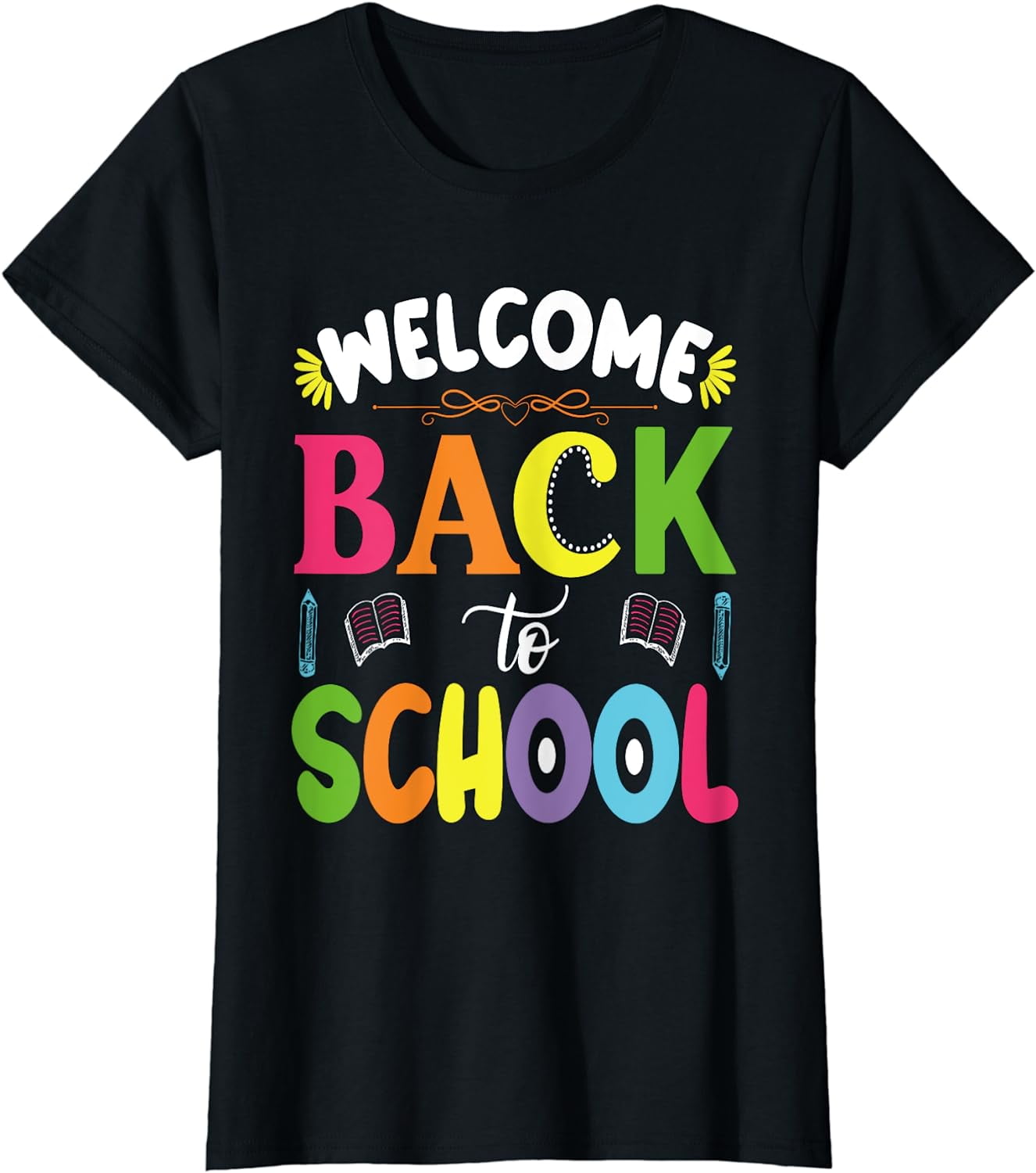 Welcome Back To School Shirt Funny Teachers Students Gift T-Shirt ...