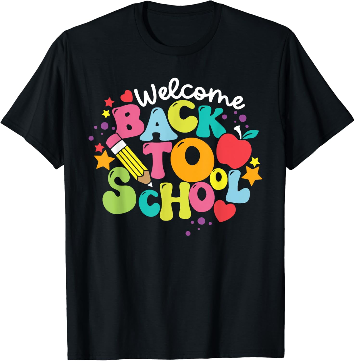 Welcome Back To School Student Teacher Funny Happy First Day T-Shirt ...