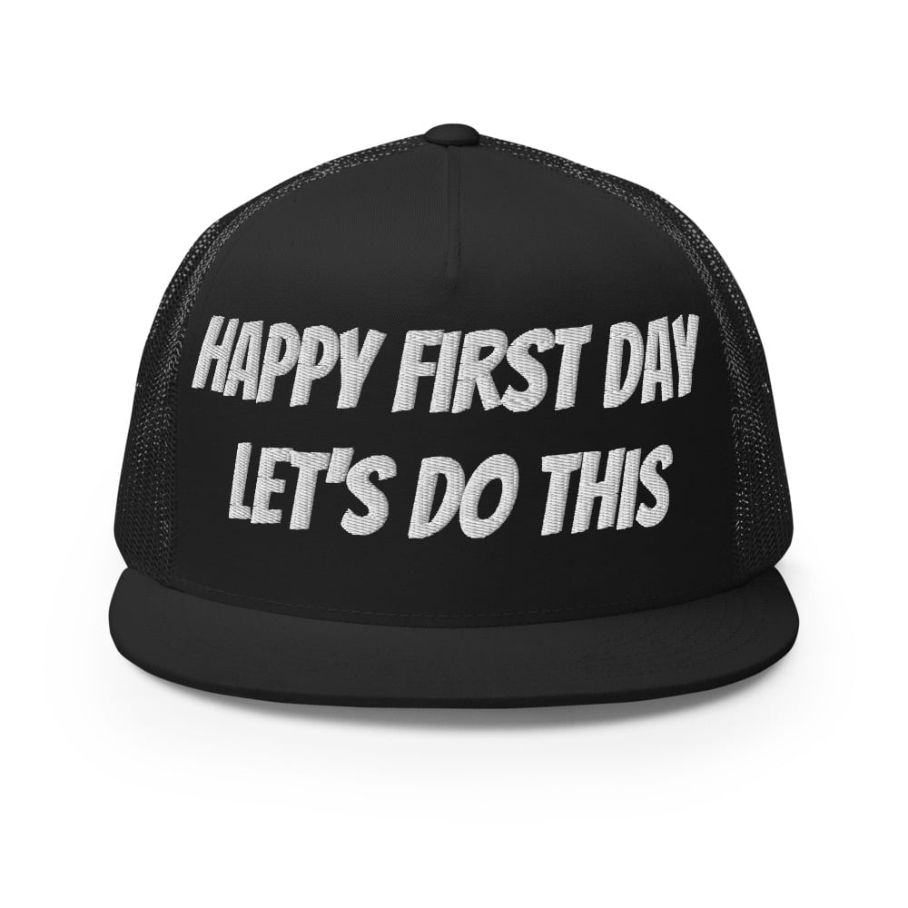 Welcome Back To School Trucker Cap, Happy First Day Let's Do This ...