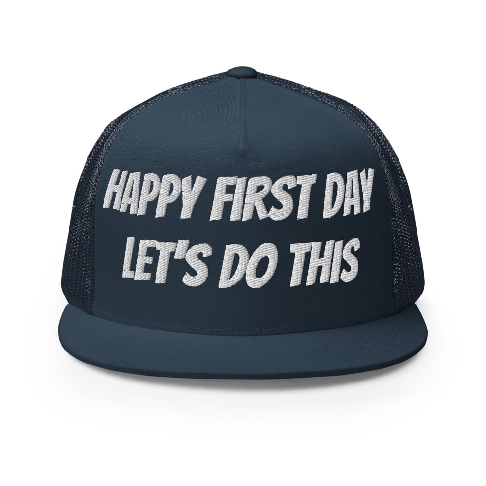 Welcome Back To School Trucker Cap, Happy First Day Let's Do This ...