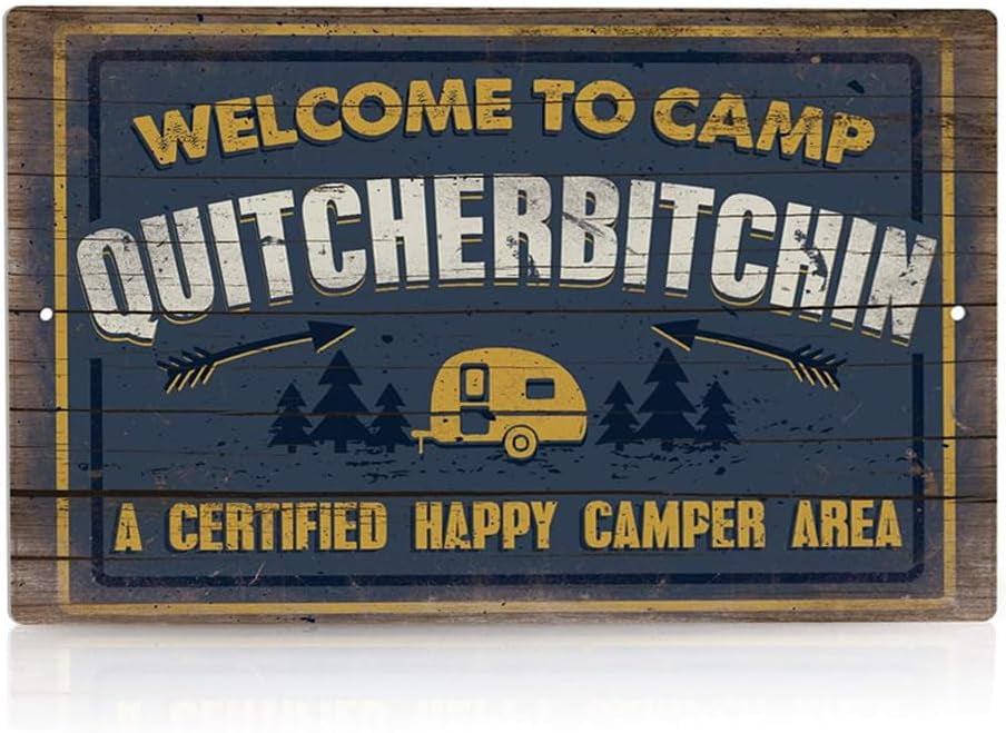 Welcome To Camp Quitcherbitchin A Certified Happy Camper Area Sign ...