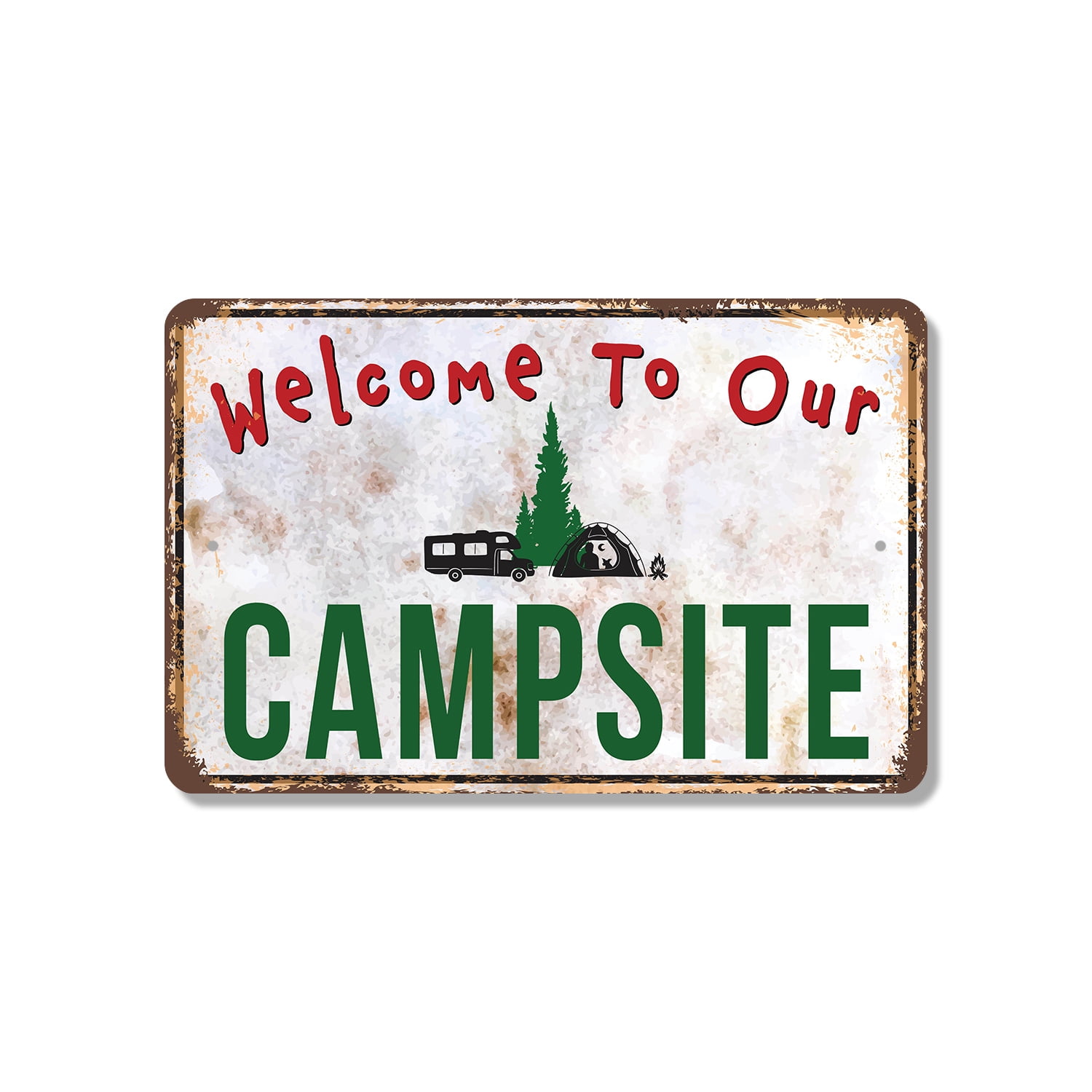Welcome To Our Campsite 13 Inch x 20 Inch Novelty Plastic Sign Sit Stay ...