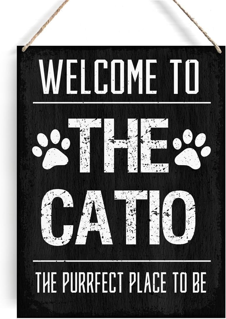 Welcome to the Catio the Purrfect Place to Be Signs Wall Decor Rustic ...