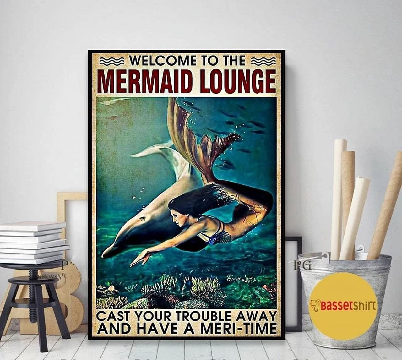 Welcome Come To Mermaid Lounge Cast Your Trouble Away Poster Home Decor ...
