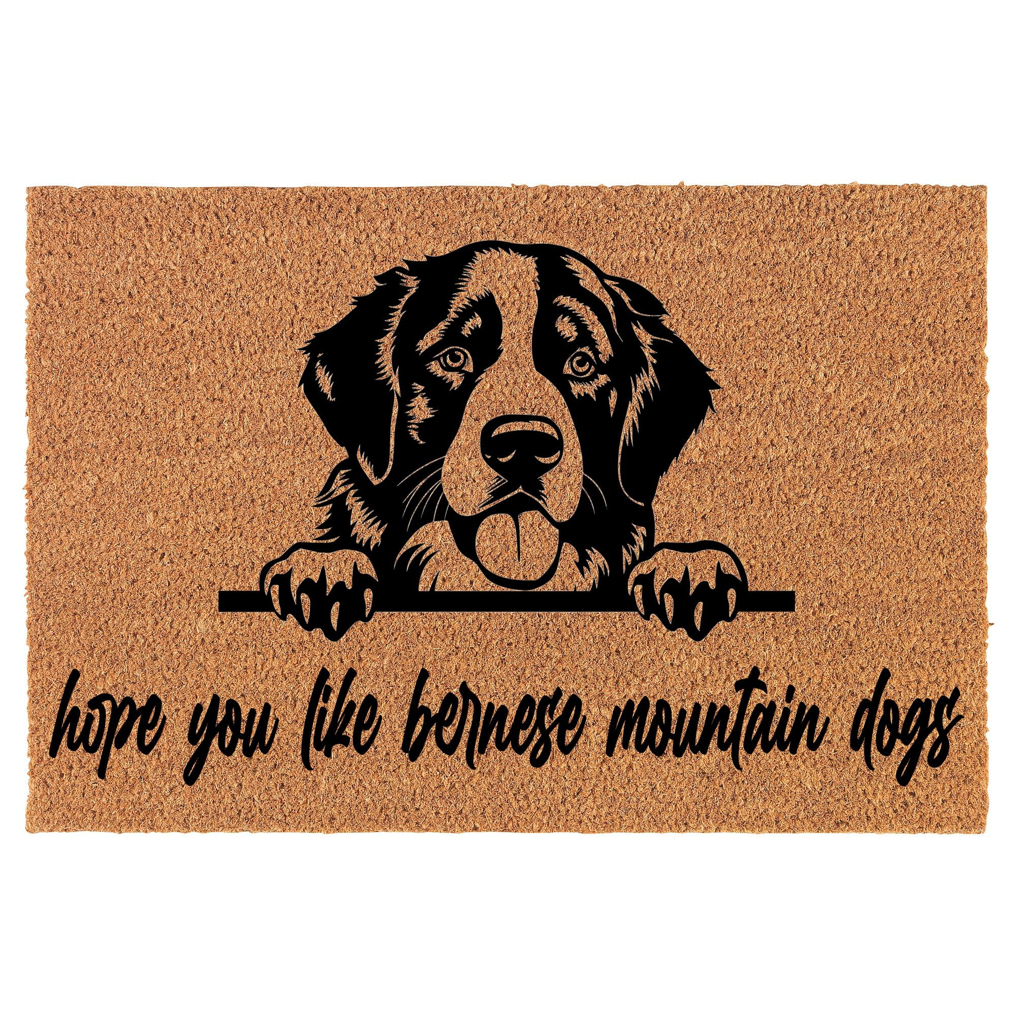 Welcome Doormat Coco Coir Door Mat Gift Hope You Like Bernese Mountain ...