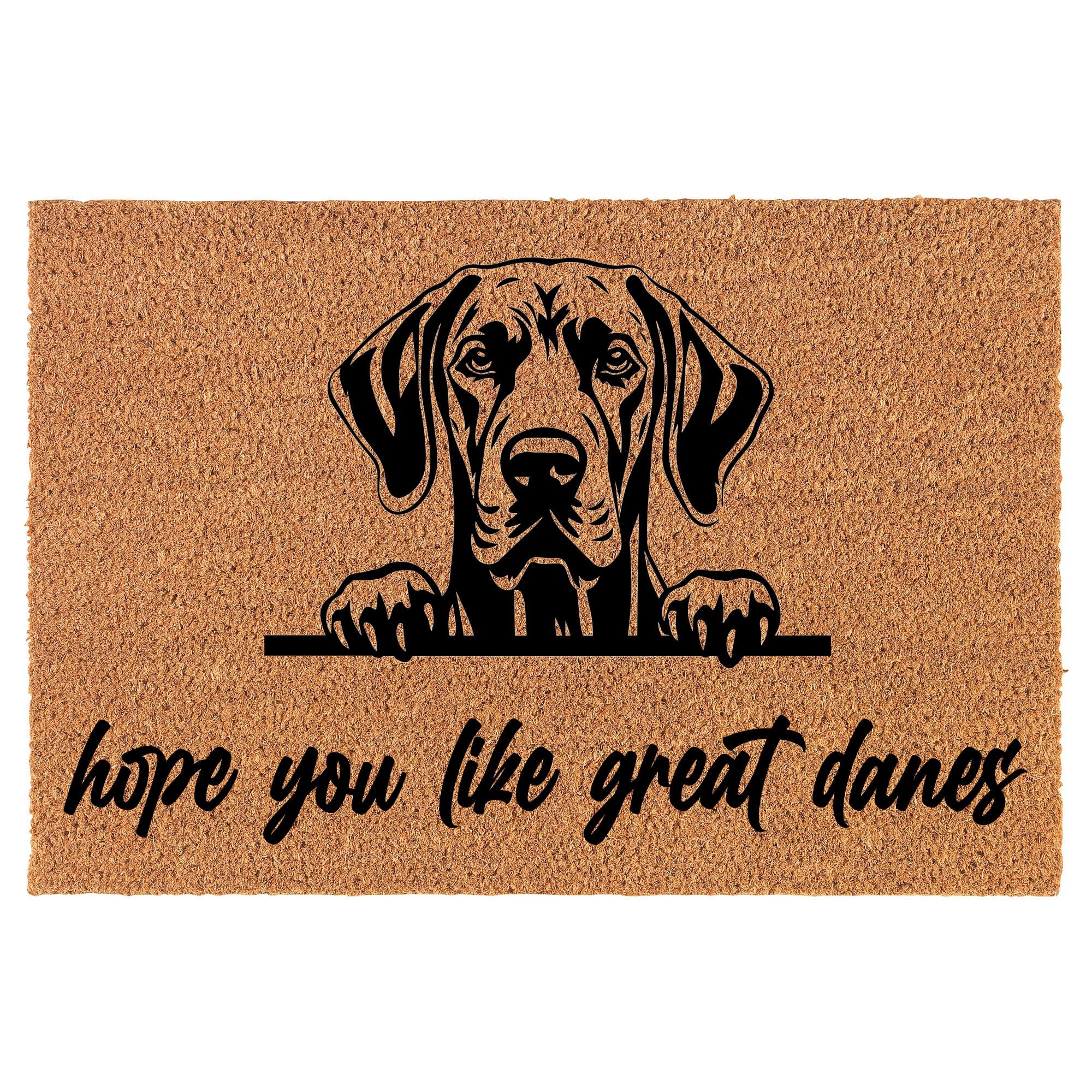 Welcome Doormat Coco Coir Door Mat Gift Hope You Like Great Danes ...