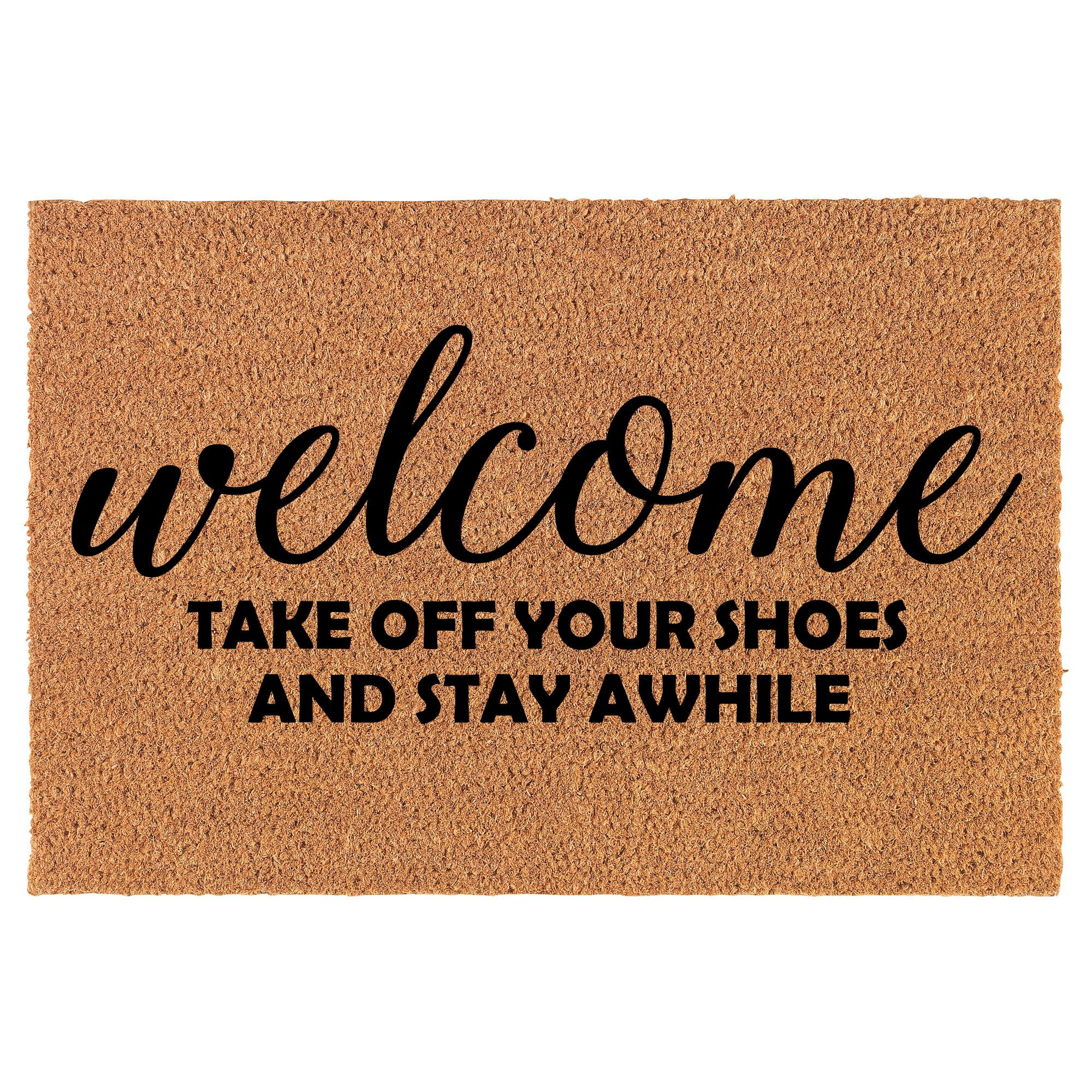 Welcome Doormat Coco Coir Door Mat Gift Welcome Take Off Your Shoes and ...