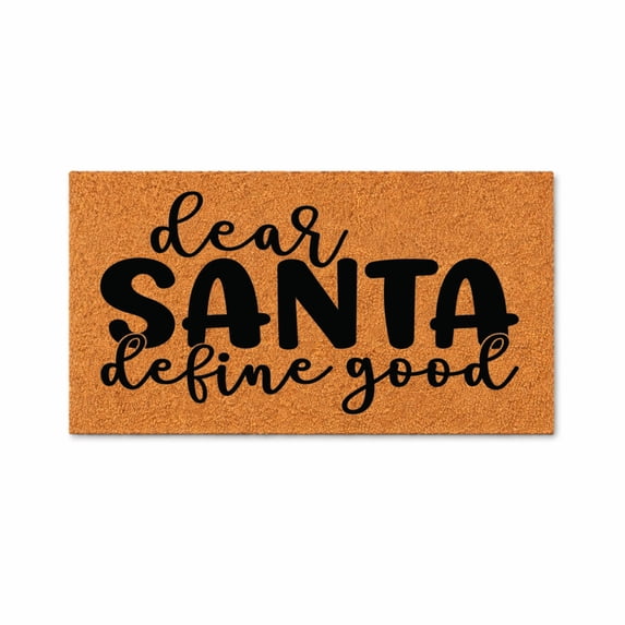 Welcome Mat, Dear Santa Define Good, Funny Holiday Doormat for Entryway ...