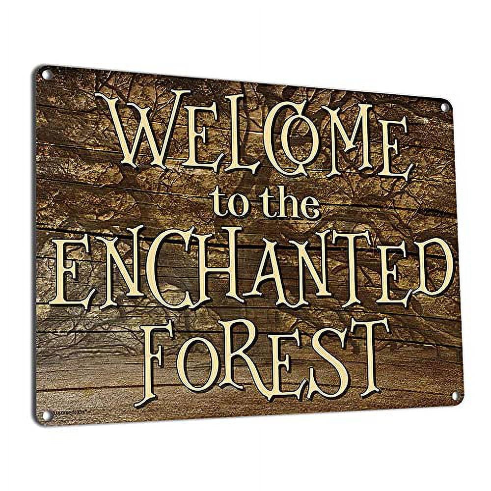 Welcome to the Enchanted Forest, 11.5 x 15.5 Inch Aluminum Sign ...