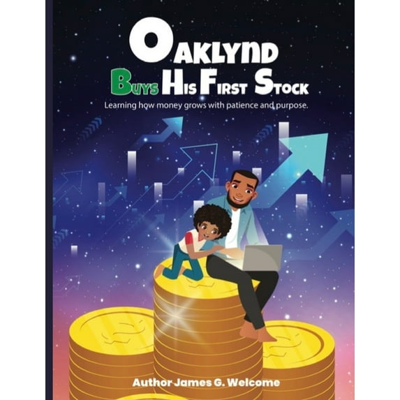 Welcome Family Wealth Adventures Oakland Buys His First Stock: Learning ...