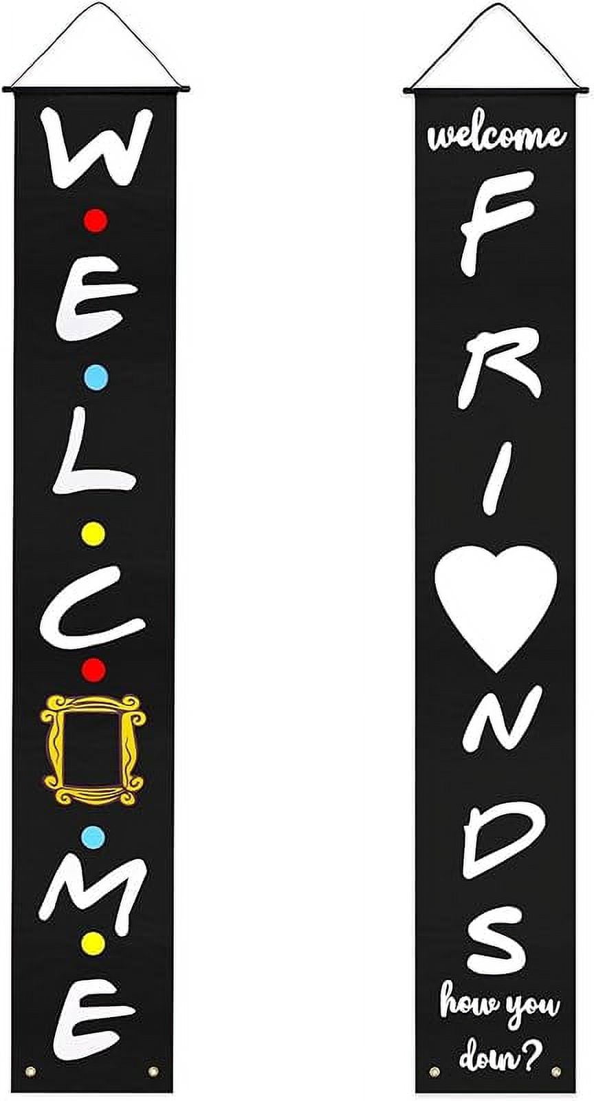 Welcome Friend Hanging Banners Porch Sign for Front Door,Funny TV Show ...