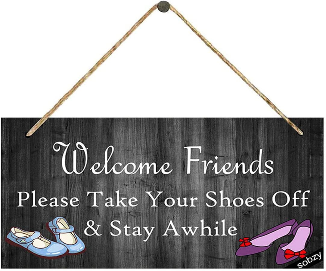 Welcome Front Door Sign, Please Take Off Your Shoes and Stay Awhile ...