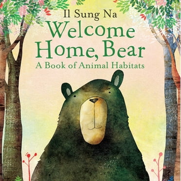 Welcome Home, Bear : A Book of Animal Habitats (Hardcover) - Walmart.com